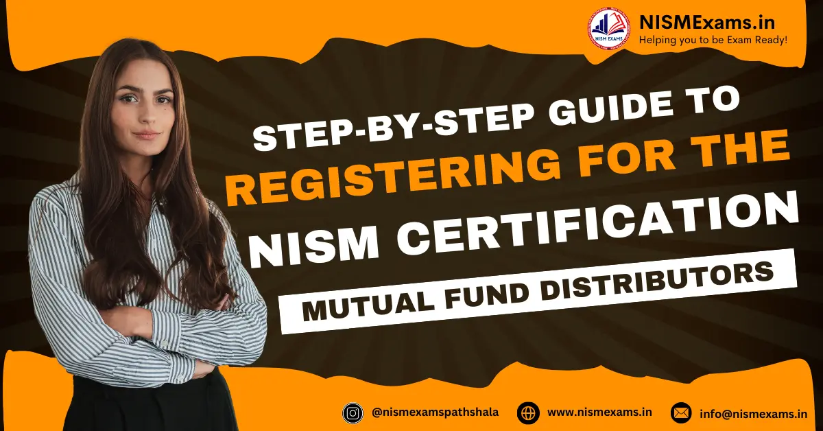 Step-by-Step Guide to Registering for the NISM Certification Exam | NISM Mutual Fund ...